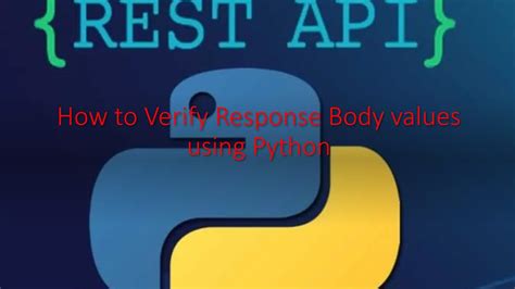 Python And Rest Api Part 3 How To Verify Response Body Values Using