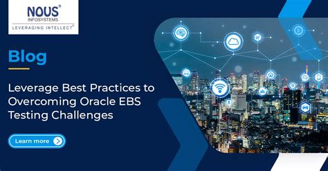 Nous Infosystems On Linkedin Oracle Ebs Testing Best Practices Test