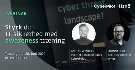 webinar awarenesstræning cybersikkerhed itsikkerhed cyberpilot