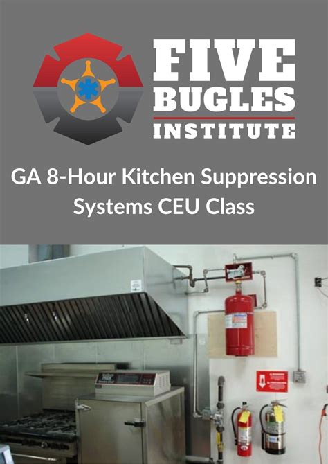 Ga 8 Hour Kitchen Suppression Systems Ceu Class Five Bugles Institute