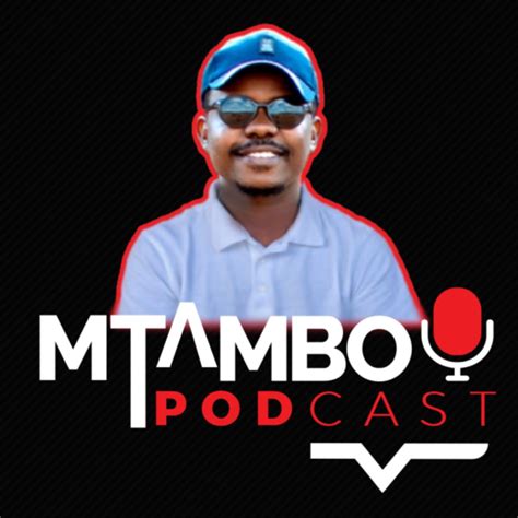 Mtambo Podcast Podcast Apple Podcasts