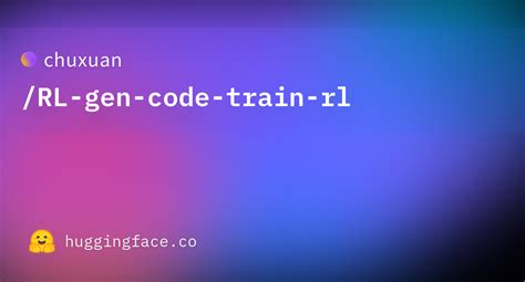 Chuxuan Rl Gen Code Train Rl · Datasets At Hugging Face