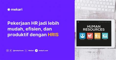 Sistem Hris Pengertian Fungsi Fitur Dan Contoh