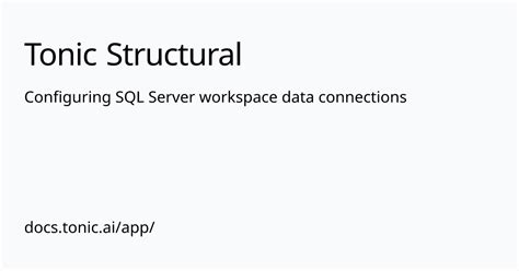 Configuring Sql Server Workspace Data Connections Tonic Structural