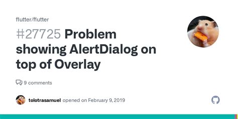 Problem Showing Alertdialog On Top Of Overlay · Issue 27725 · Flutter