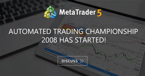 Automated Trading Championship 2008 Has Started Auto Trading
