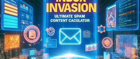 Inbox Invasion The Ultimate Spam Content Calculator Dev Community