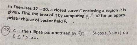Solved In Exercises A Closed Curve C Enclosing A Chegg