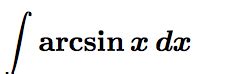Solved Integral Arcsin X Dx Chegg Com