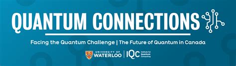 Quantum Connections Conference 2023 Institute For Quantum Computing University Of Waterloo
