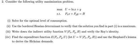 Solved 2 Consider The Following Utility Maximization