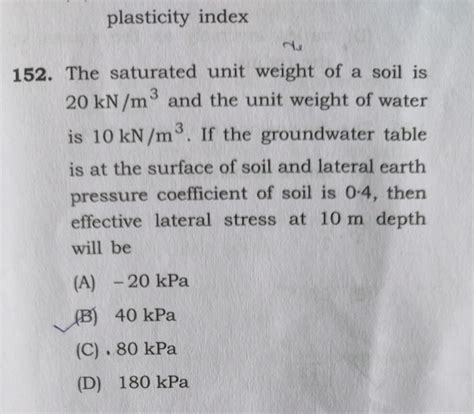The Saturated Unit Weight Of A Soil Is 20 Knm³ And The Unit Weight Of Wa