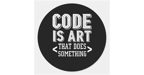 Computer Programming Coding Art Do Something Classic Round Sticker Zazzle