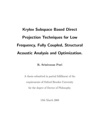 Krylov Subspace Based Direct Projection Techninques For Low Frequency Fully Coupled Structural