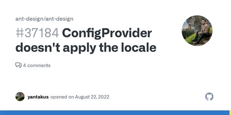 Configprovider Doesnt Apply The Locale · Issue 37184 · Ant Designant Design · Github