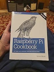 Raspberry Pi Cookbook Software And Hardware Problems And Solutions Monk Simon