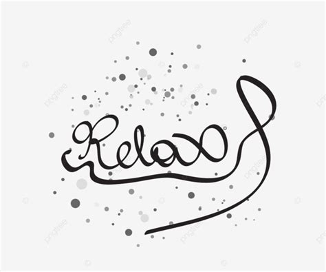 Relax Relaxation Vector Art Png Relax Lettering Word Relaxation