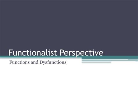 Functionalist Perspective - ppt video online download