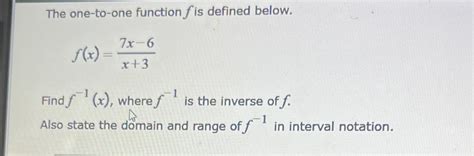 Solved The One To One Function F ﻿is Defined