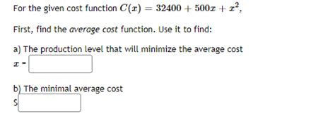 Solved For The Given Cost Function C X X X Chegg Com