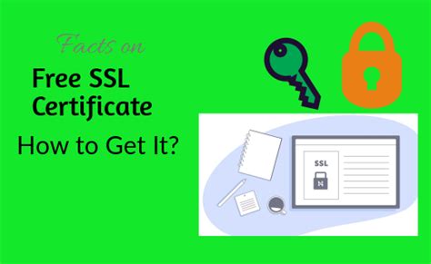 Facts On Free SSL Certificate And How To Get It Blowwager