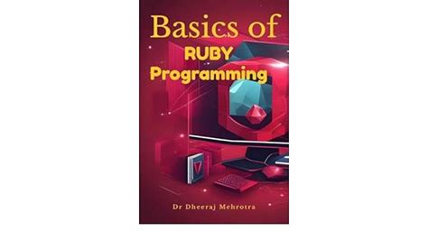 Basics Of Ruby Programming Dr Dheeraj Mehrotra