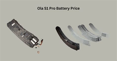Ola Electric Scooter Battery Price Ola S And S Pro