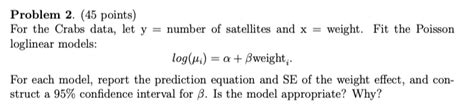 problem 2 45 points for the crabs data let y