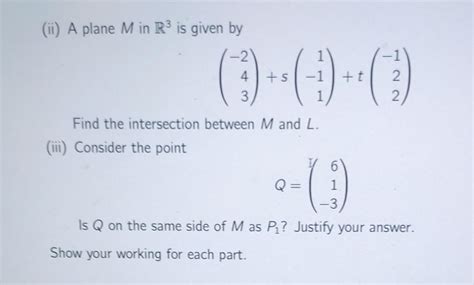 Ii A Plane M In R3 Is Given By Chegg Com