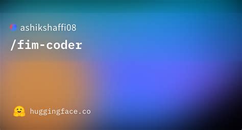 Ashikshaffi08fim Coder · Hugging Face