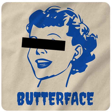 Butterface