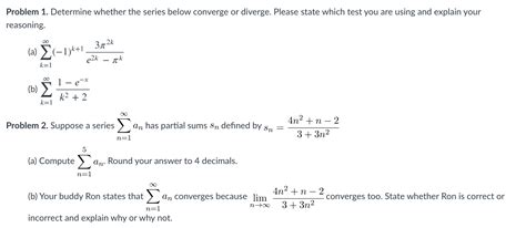 Solved Problem Determine Whether The Series Below Chegg