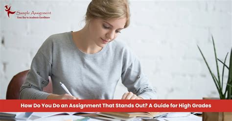 Assignment Success Make Yours Stand Out And Get High Grades