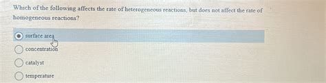 Solved Which Of The Following Affects The Rate Of
