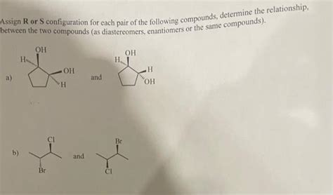 Solved Assign R Or Sconfiguration For Each Pair Of The Chegg