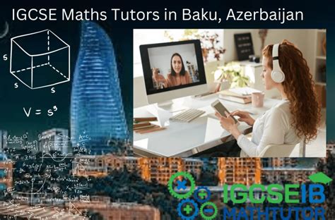 Premier Igcse And Ib Maths Tutoring By Mr Yk Reddy In Baku Azerbaijan Igcse Ib Math Tutor
