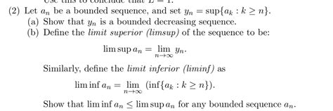 solved 2 let an be a bounded sequence and set yn supsak