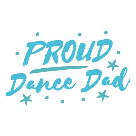 Proud Dance Dad Lettering Png And Svg Design For T Shirts