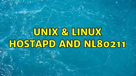 unix and linux hostapd and nl80211 youtube