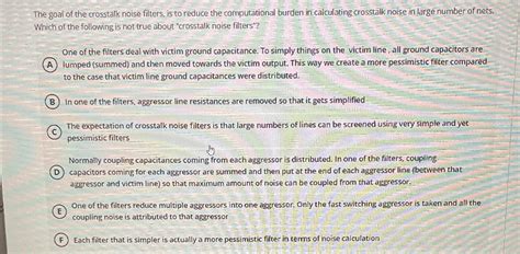 Solved The Goal Of The Crosstalk Noise Filters Is To Reduce