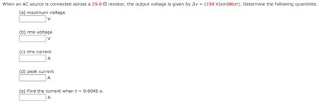solved when an ac source is connected across a 25 02