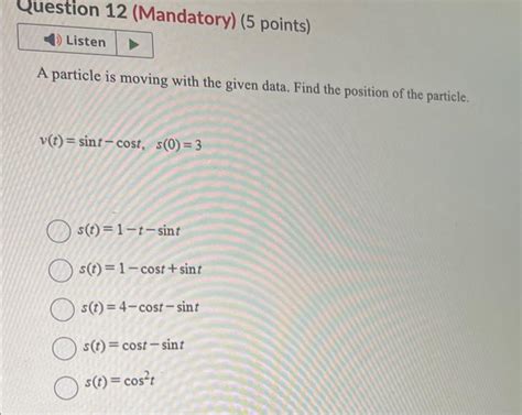 Solved A Particle Is Moving With The Given Data Find The