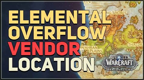 Elemental Overflow Vendor Location Wow Youtube