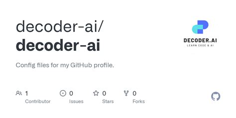 Github Decoder Aidecoder Ai Config Files For My Github Profile