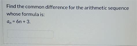 Solved Find The Common Difference For The Arithmetic Chegg Com