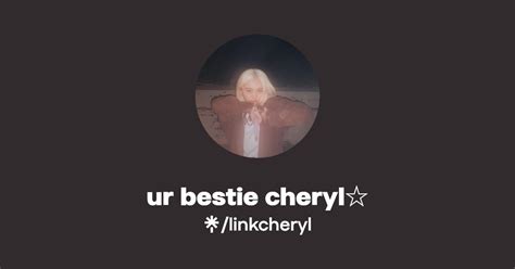 Ur Bestie Cheryl☆ Instagram Linktree