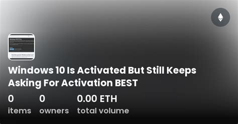 Windows 10 Is Activated But Still Keeps Asking For Activation Best Collection Opensea