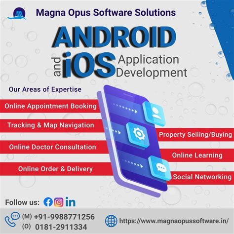 Develop Android And IOS Mobile Applications From Magna Opus Software Solutions To Bring Val