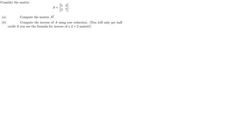 Solved Consider The Matrix A 1 71 A B Compute The