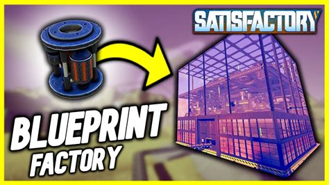 Easy ‘rotor Blueprint Factory In Satisfactory 10 Youtube